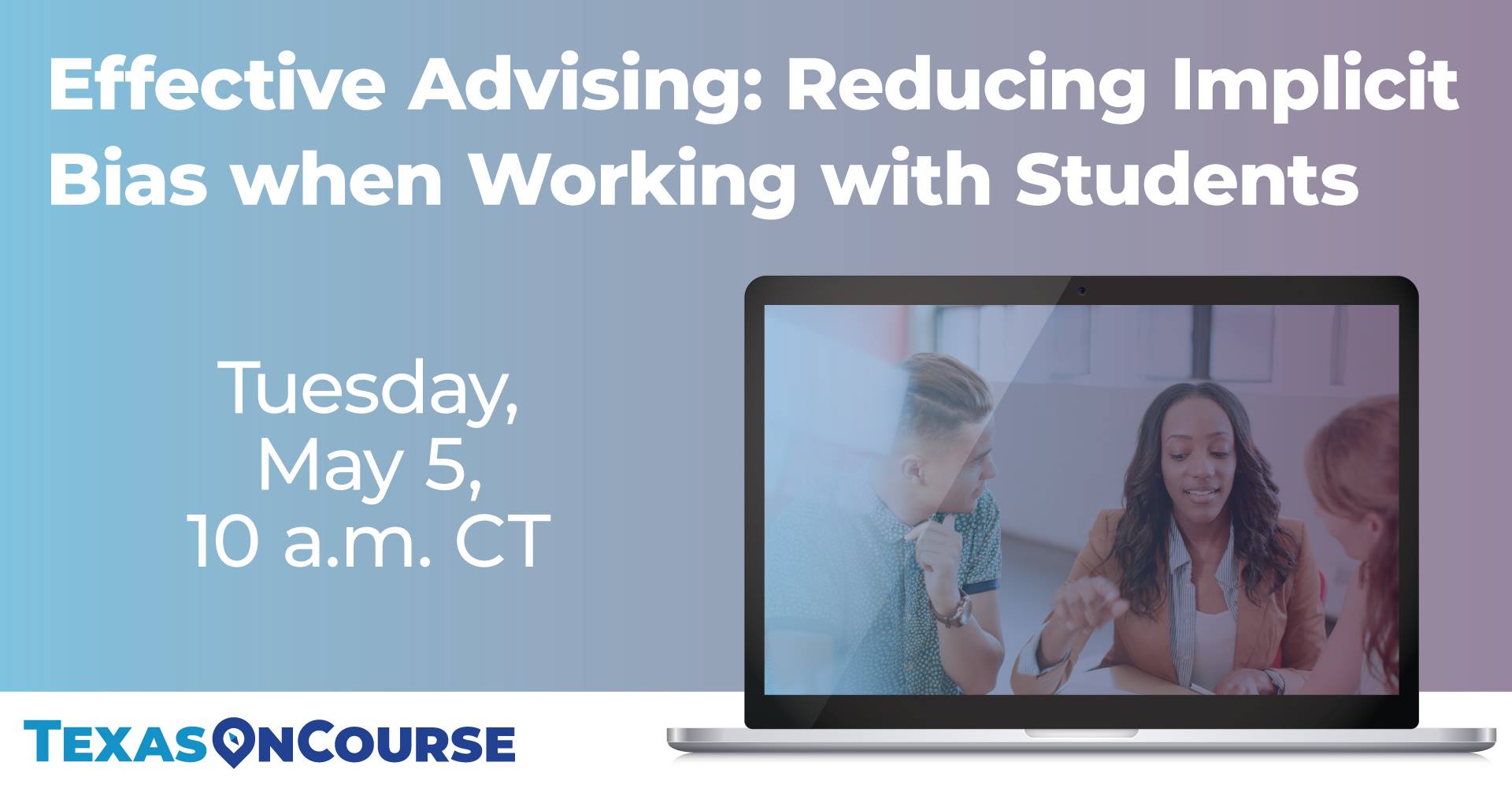 Register for a free webinar: Effective Advising: Reducing Implicit Bias ...